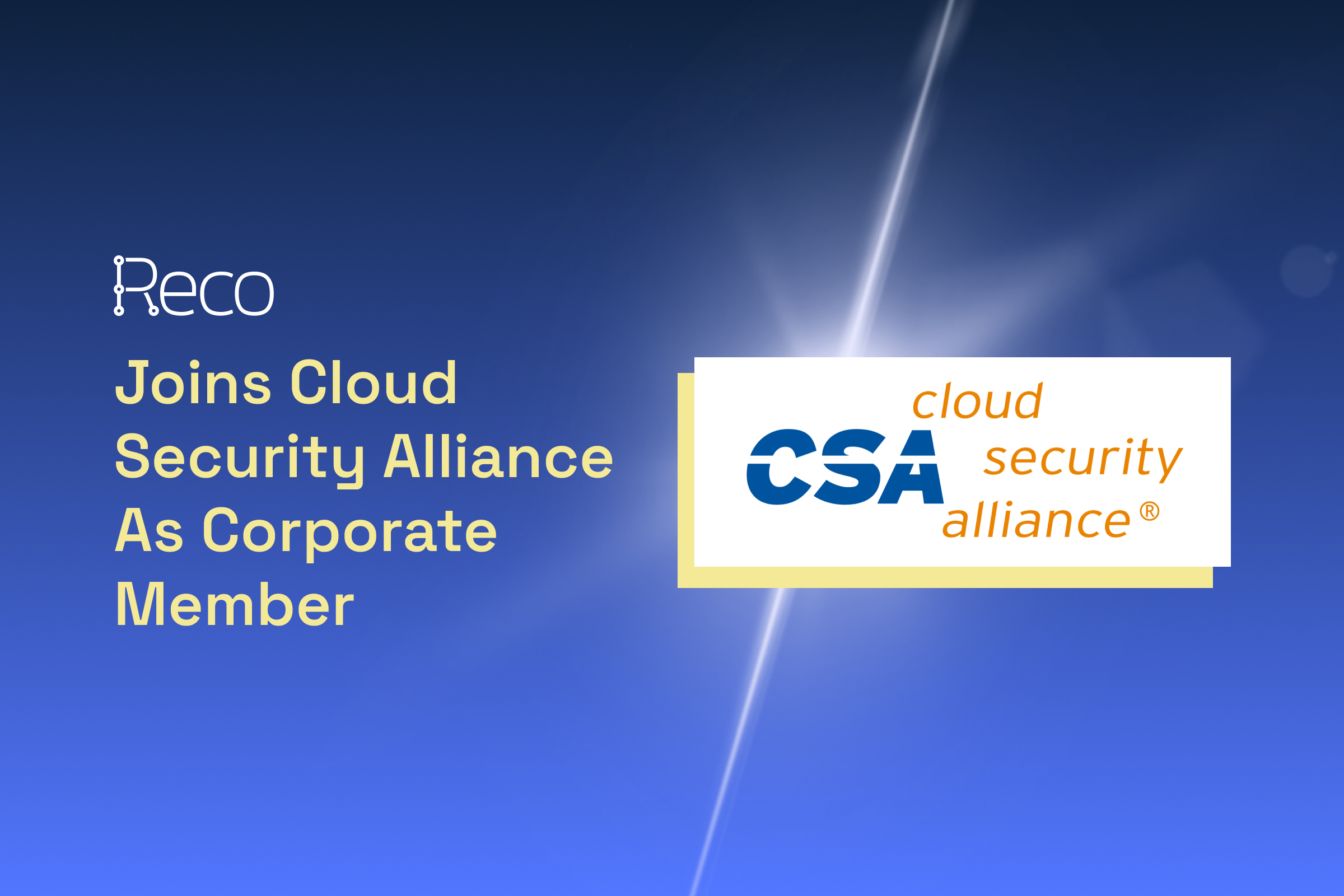 Reco Joins Cloud Security Alliance | Reco